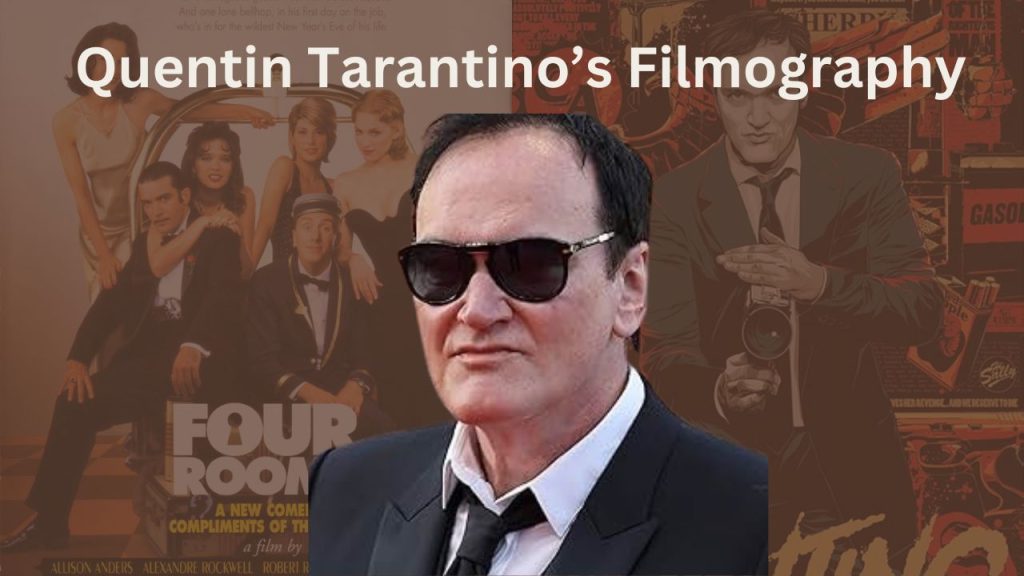Exploring the Evolution of Quentin Tarantino’s Filmography